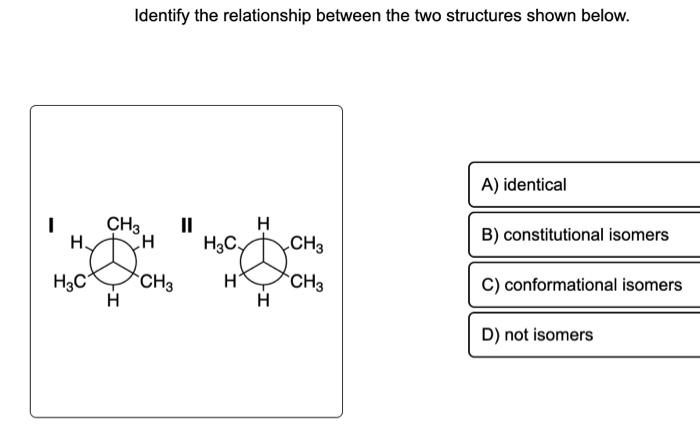Solved Please Draw The Correct Conformation And The