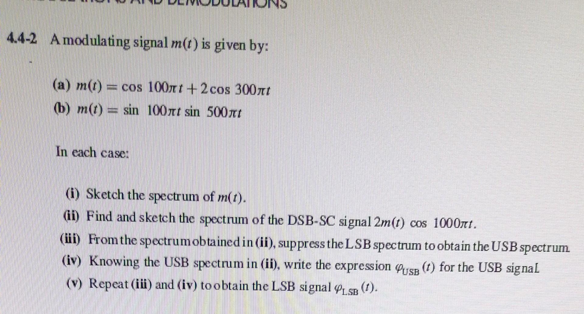 Solved 4-2 A modulating signal m(t) is given by: (a) | Chegg.com