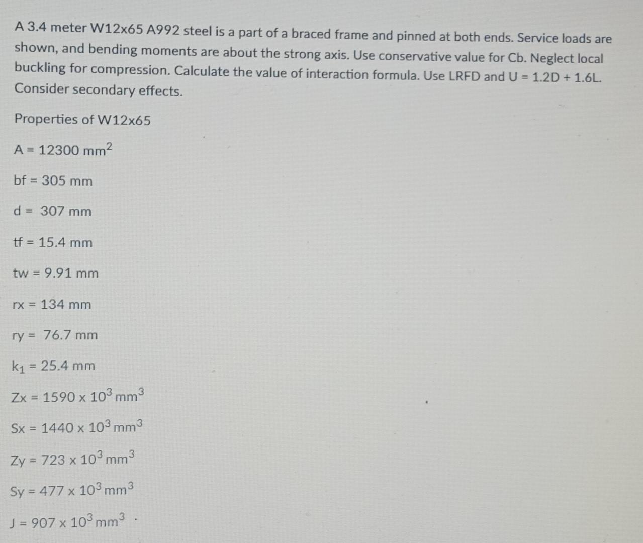 Solved A 3.4 meter W12x65 A992 steel is a part of a braced | Chegg.com