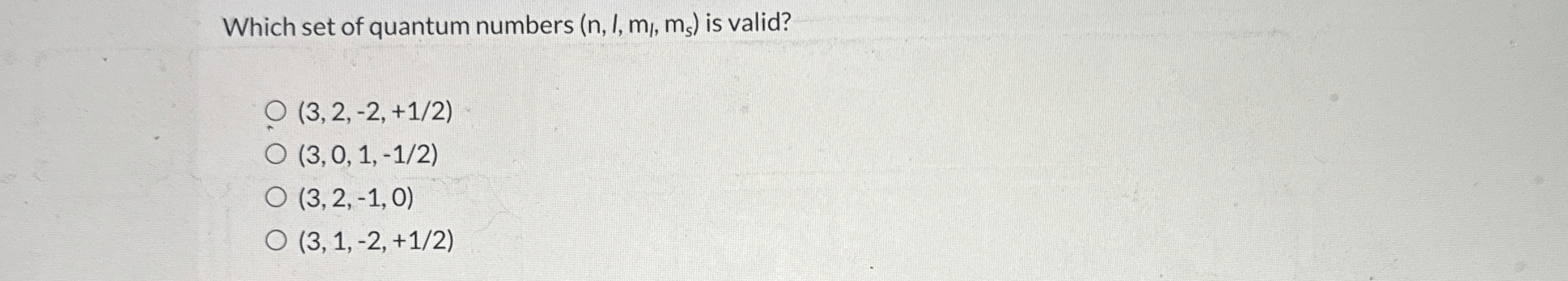 Solved Which set of quantum numbers (n,l,ml,ms) ﻿is | Chegg.com