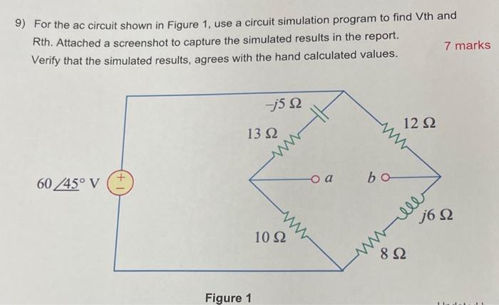 Solved 9) For the ac circuit shown in Figure 1, use a | Chegg.com