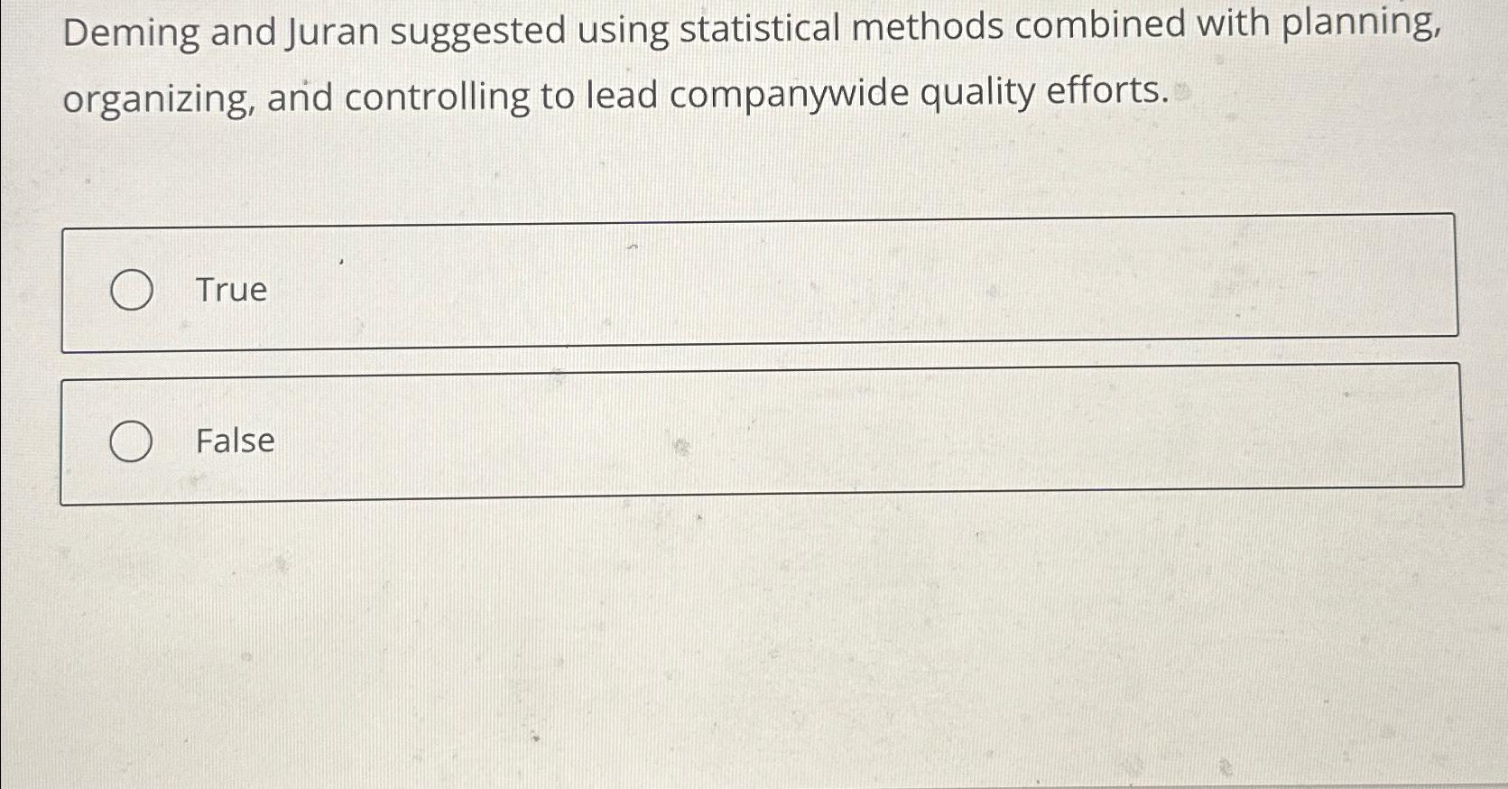 Solved Deming and Juran suggested using statistical methods | Chegg.com