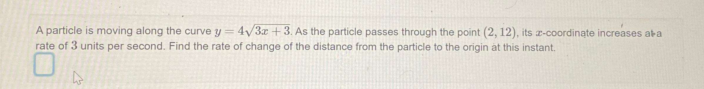 Solved A particle is moving along the curve y=43x+32. ﻿As | Chegg.com