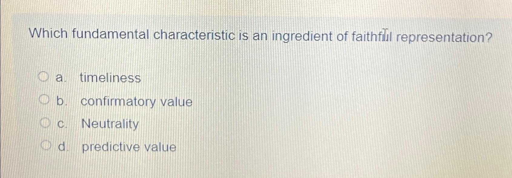 Solved Which fundamental characteristic is an ingredient of | Chegg.com