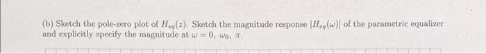Problem 2: Parametric Equalizer (a) Design a | Chegg.com