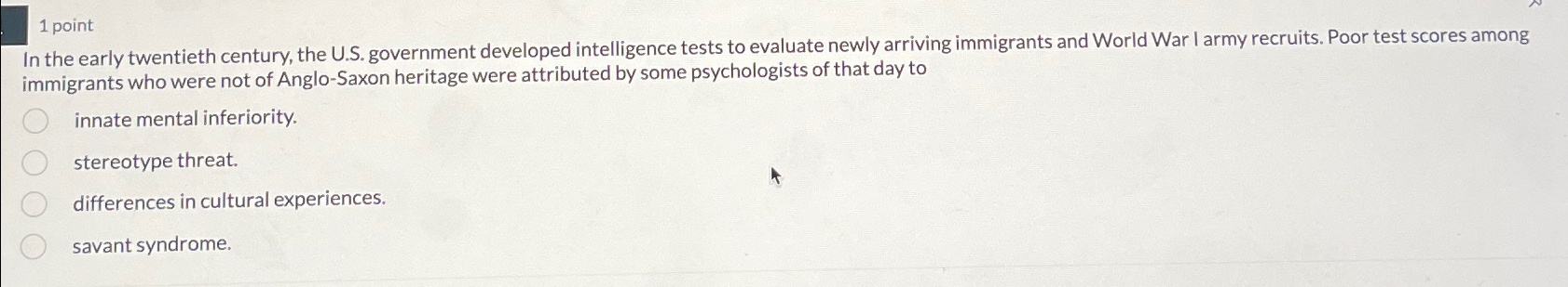 Solved 1 ﻿pointIn the early twentieth century, the U.S. | Chegg.com