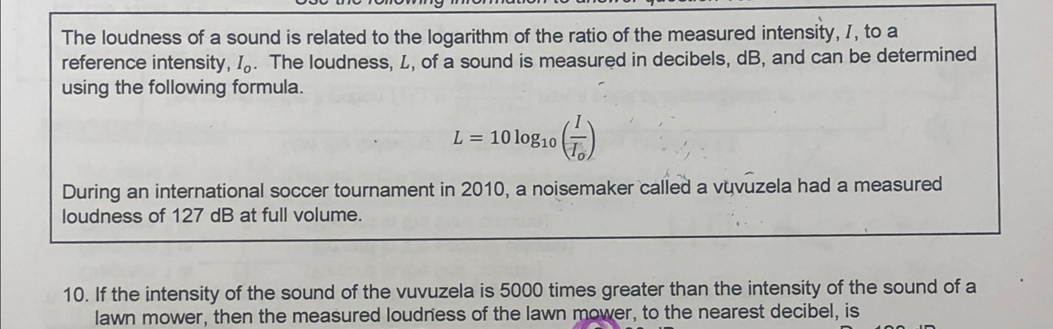 Solved The loudness of a sound is related to the logarithm | Chegg.com