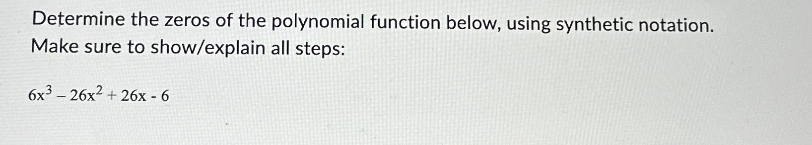 Solved Determine the zeros of the polynomial function below, | Chegg.com