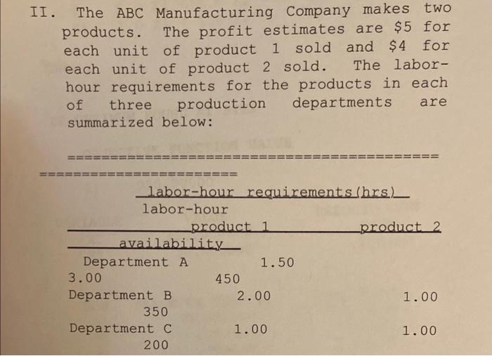 Solved [I. The ABC Manufacturing Company makes two products. | Chegg.com
