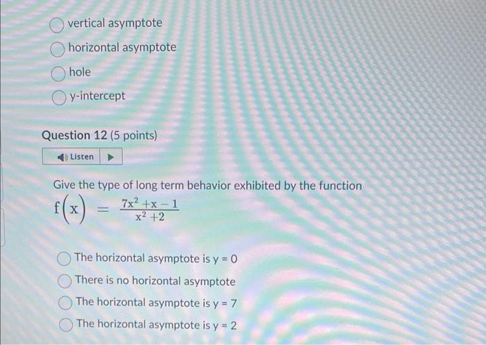 Solved vertical asymptote horizontal asymptote hole | Chegg.com