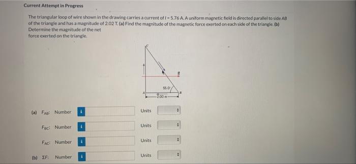 Solved Current Attempt in Progress The triangular loop of | Chegg.com