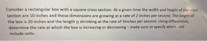 Solved Consider a rectangular box with a square cross | Chegg.com