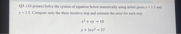 Solved Q3. (10 points) Solve the system of equation below | Chegg.com