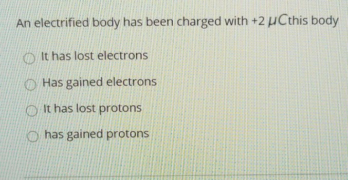 Solved An electrified body has been charged with +2 pCthis | Chegg.com