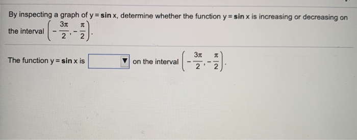 Solved By inspecting a graph of y = sin x, determine whether | Chegg.com