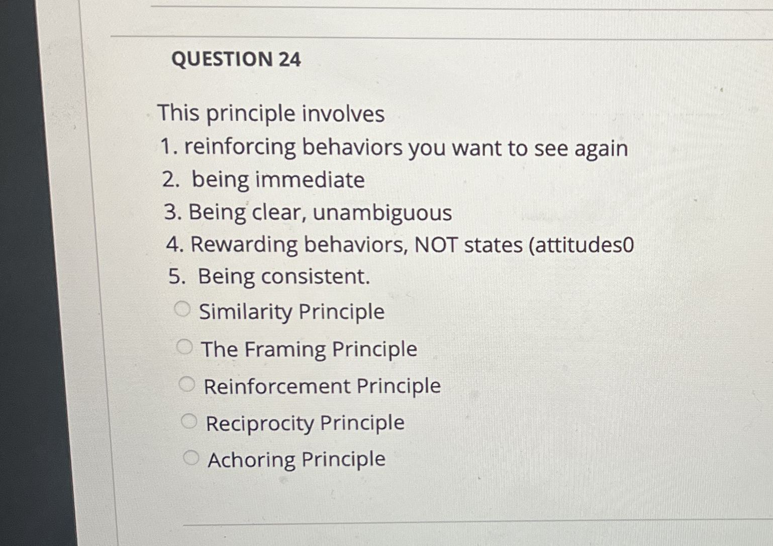 Solved QUESTION 24This principle involvesreinforcing | Chegg.com