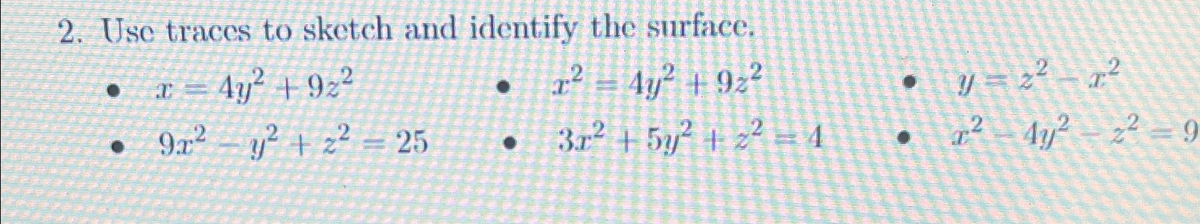 Solved Use traces to sketch and identify the | Chegg.com