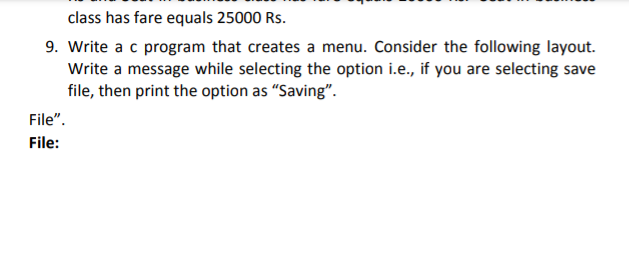 Solved class has fare equals 25000 Rs. 9. Write a c program | Chegg.com