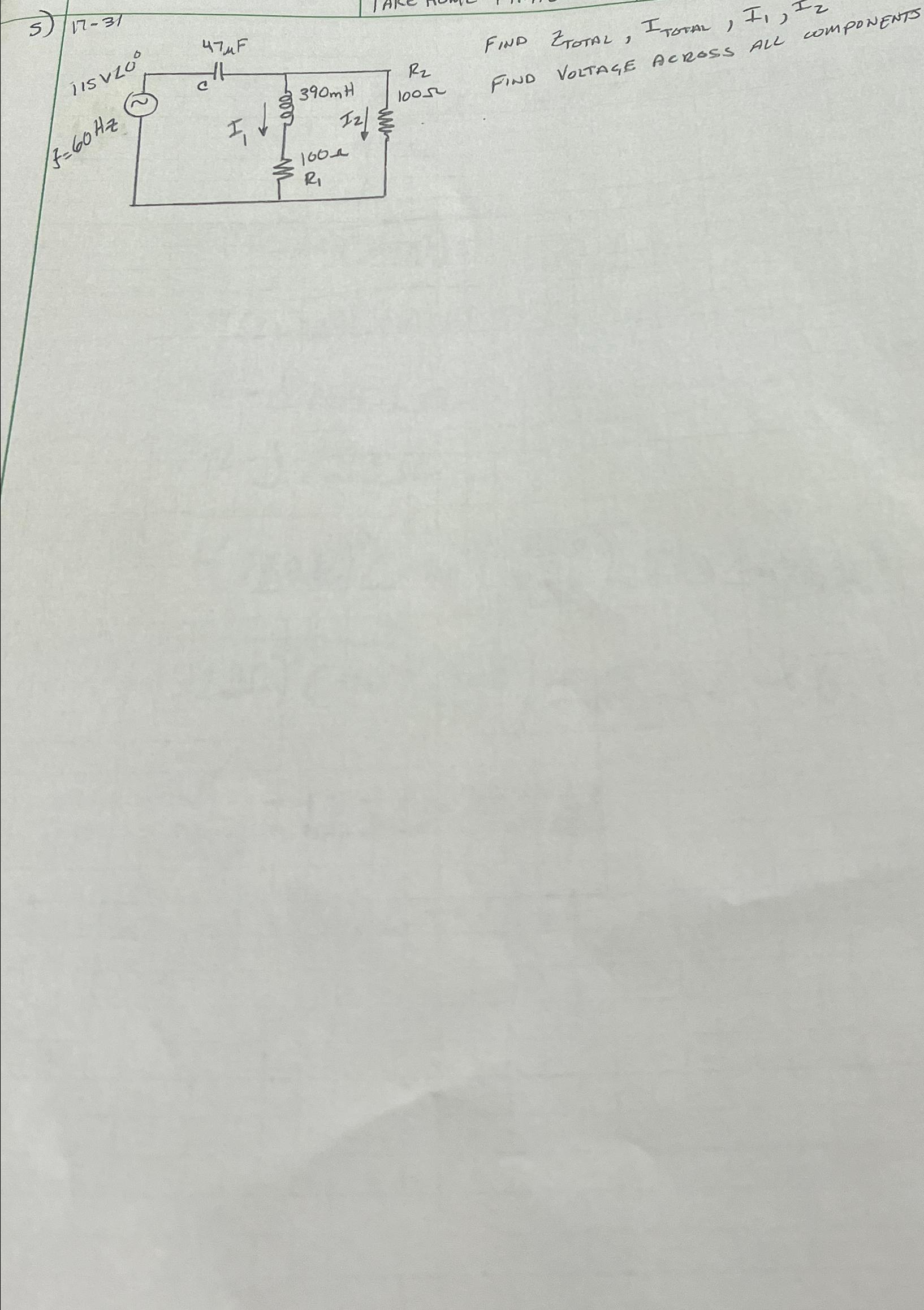 Solved FIND Z ZTOAL ,ITOTAL ,I1,I2 ﻿components FIND VOLTAC,E | Chegg.com