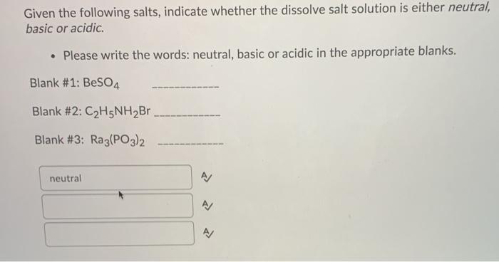 Solved Given the following salts, indicate whether the | Chegg.com