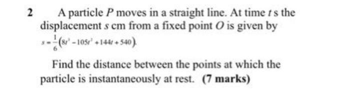 Solved 2 A particle P moves in a straight line. At time ts | Chegg.com