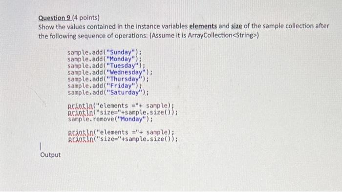 [Solved]: Question 9 (4 points) Show the values contained i