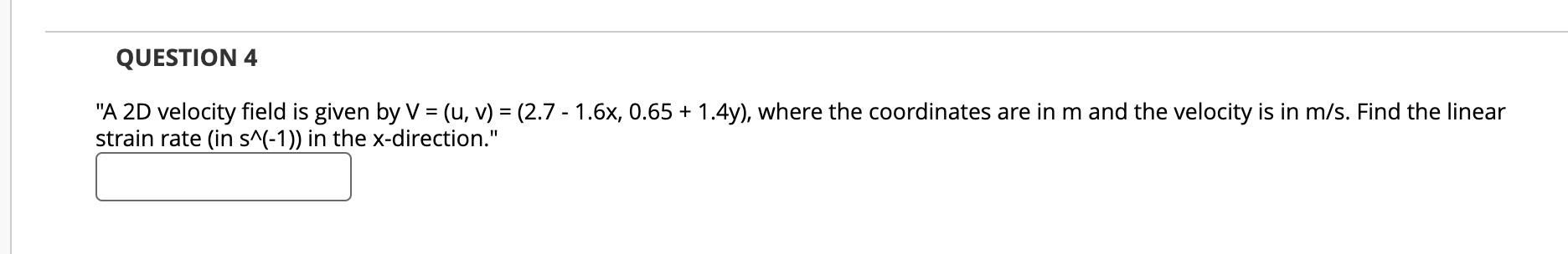Solved QUESTION 4"A 2D velocity field is given by | Chegg.com