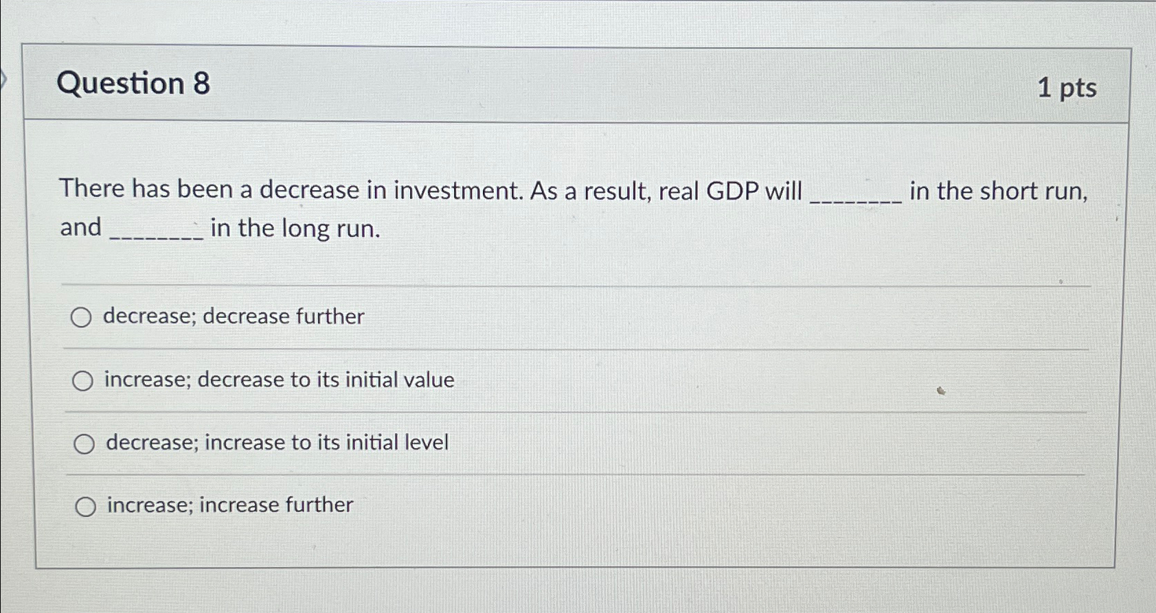 Solved Question 81ptsThere has been a decrease in | Chegg.com
