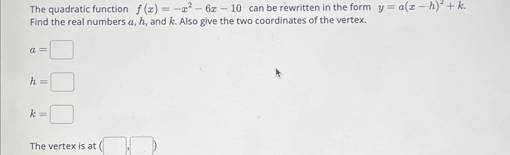 Solved The quadratic function f(x)=-x2-6x-10 ﻿can be | Chegg.com