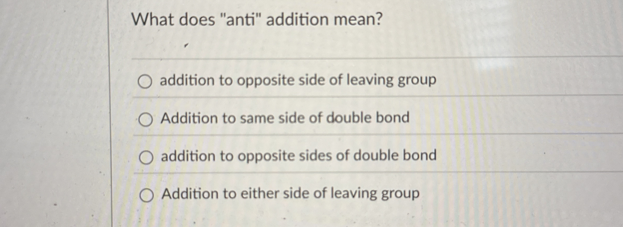Solved What does "anti" addition mean?addition to opposite | Chegg.com