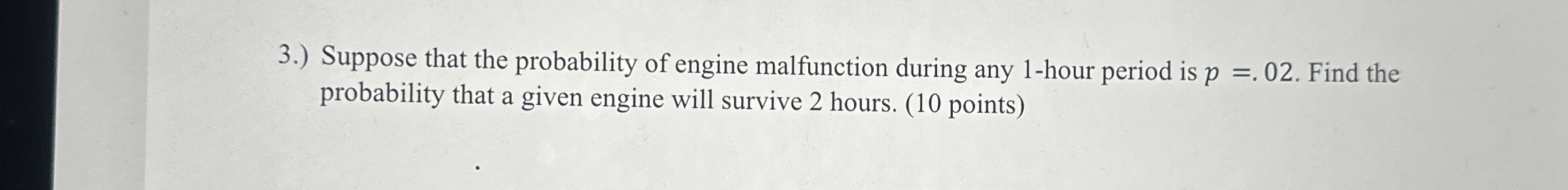 Solved 3.) ﻿Suppose that the probability of engine | Chegg.com