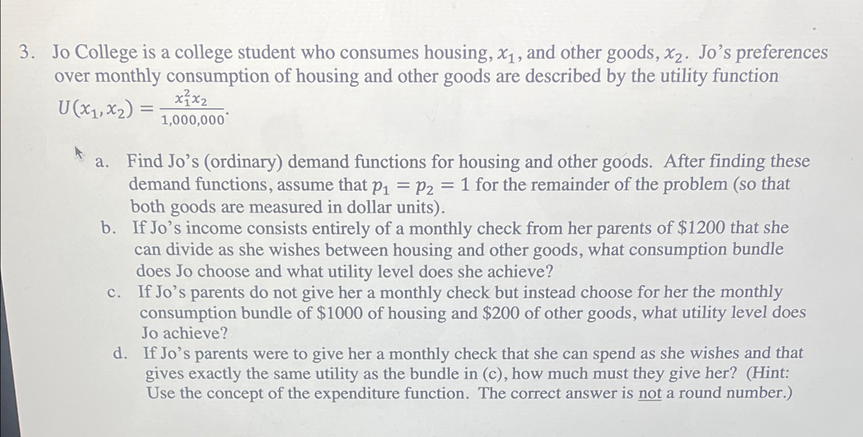 Solved Jo College is a college student who consumes housing, | Chegg.com