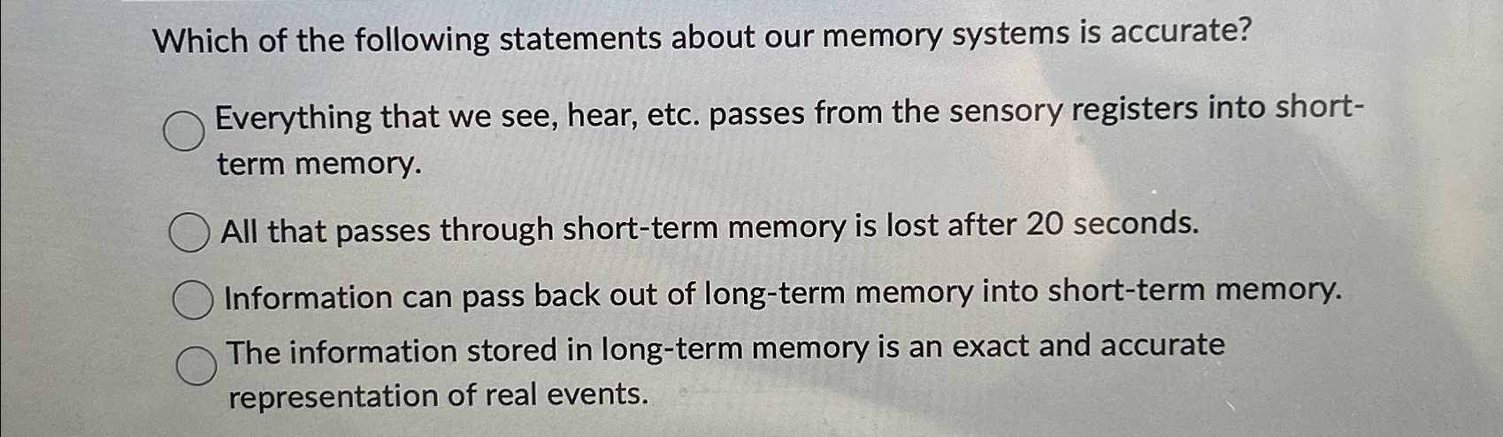 Solved Which of the following statements about our memory | Chegg.com