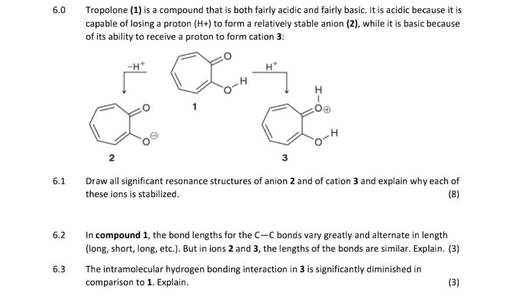 Solved 6.0 Tropolone (1) is a compound that is both fairly | Chegg.com