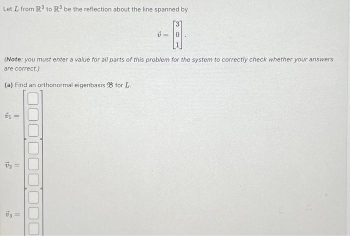 Solved Let L from R3 to R3 be the reflection about the line | Chegg.com