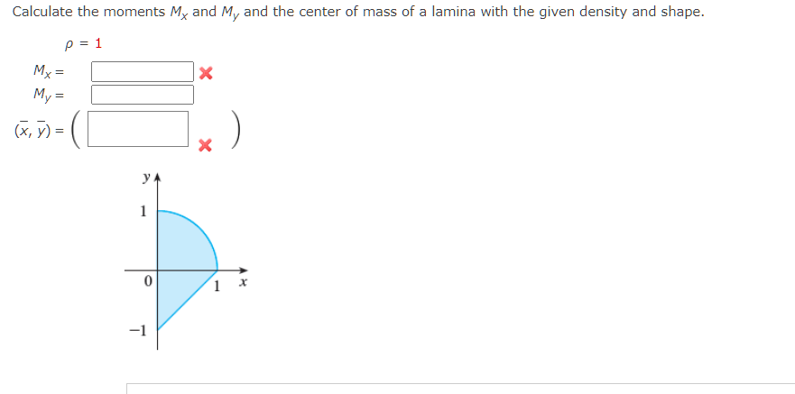 Solved Calculate the moments Mx ﻿and My ﻿and the center of | Chegg.com