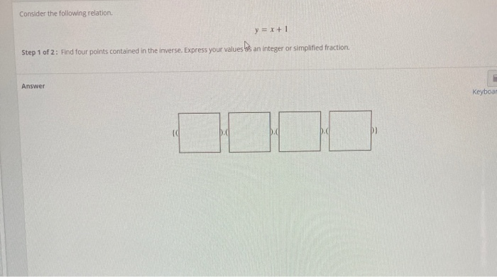 Solved Consider the following relation y=x+1 Step 1 of 2: | Chegg.com