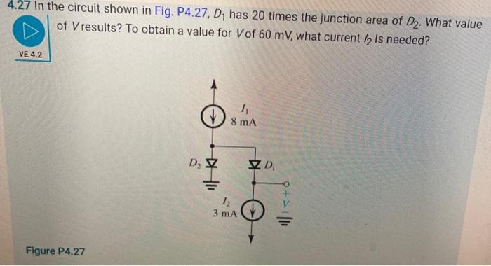 Solved 4.27 In the circuit shown in Fig. P4.27, D, has 20 | Chegg.com