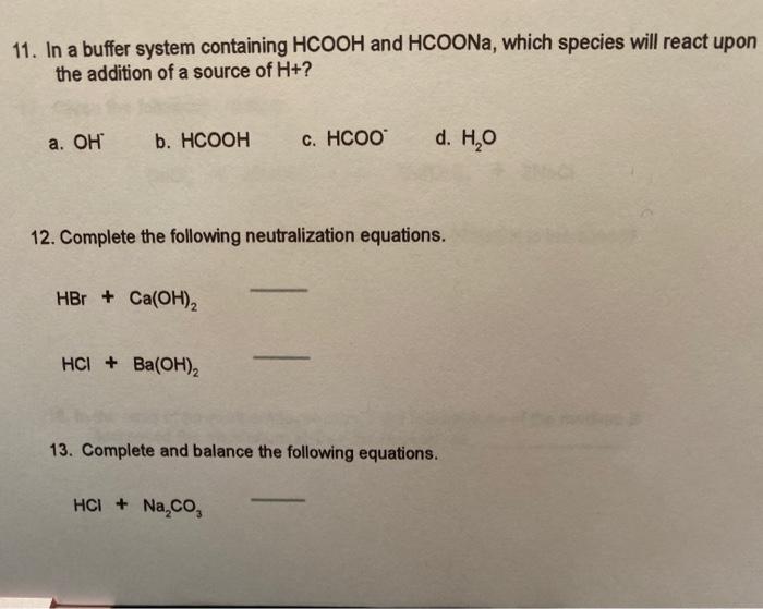 Solved 11. In a buffer system containing HCOOH and HCOONa, | Chegg.com