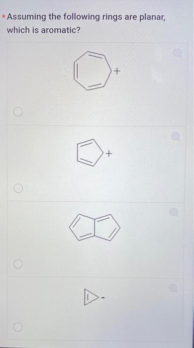 Solved Assuming the following rings are planar, which is | Chegg.com