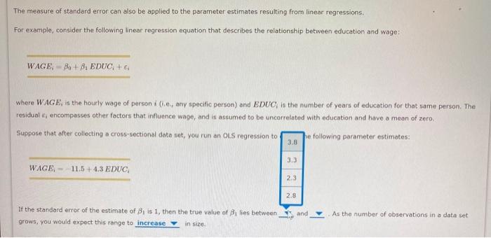 Solved The Measure Of Standard Error Can Also Be Applied To Chegg