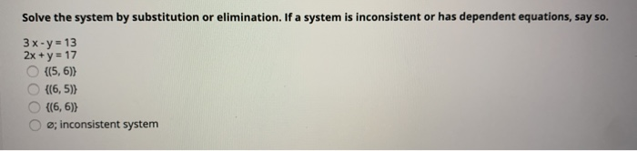 Solved Solve the system by substitution or elimination. If a | Chegg.com