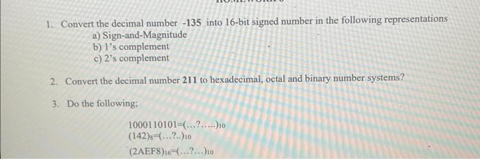1. Convert the decimal number −135 into 16 -bit | Chegg.com