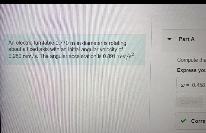 Solved Part A An Electric Turntable 0 770 M In Diameter Is