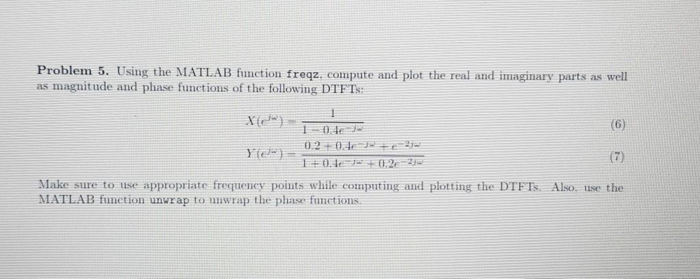 Solved Problem 5 Using The Matlab Function Freqz Compute