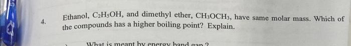 Solved Ethanol, C2H5OH, and dimethyl ether, CH3OCH3, have | Chegg.com