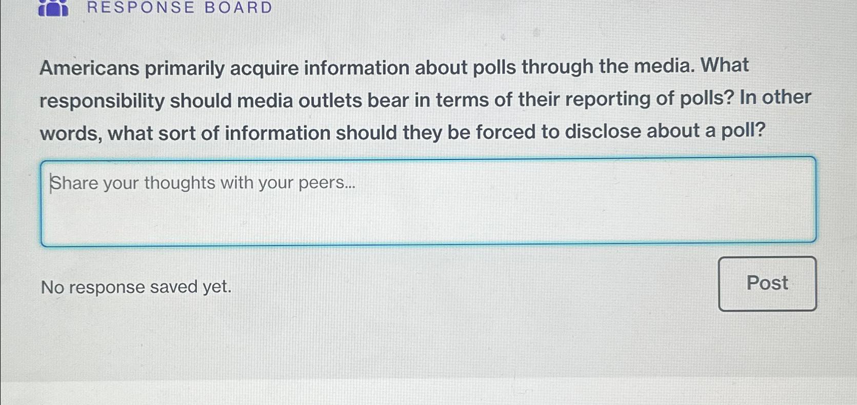 Solved RESPONSE BOARDAmericans primarily acquire information | Chegg.com