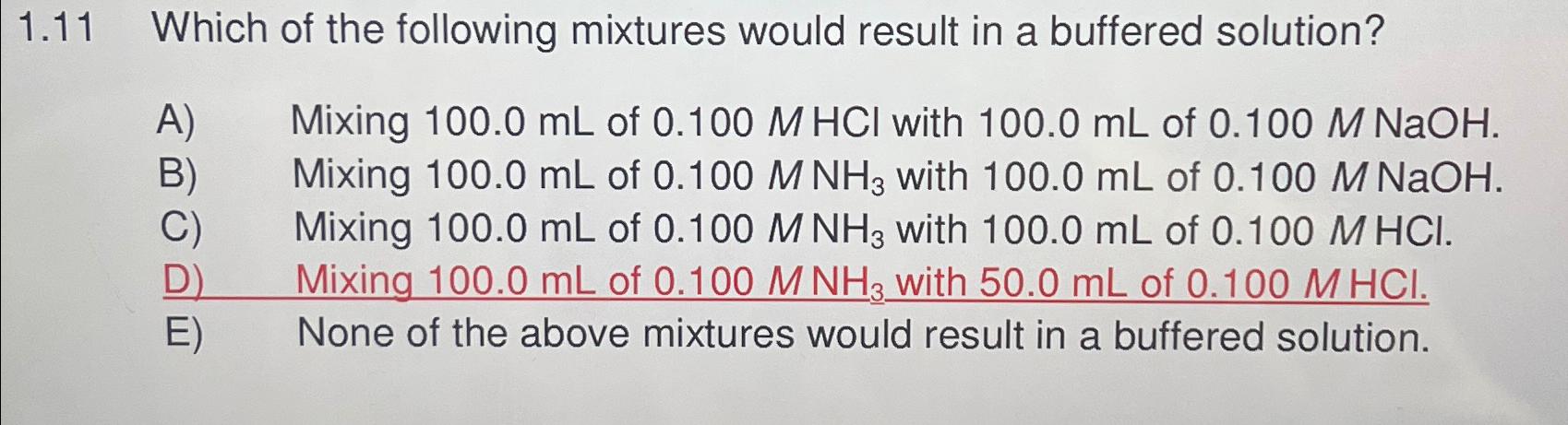 Solved 1.11 ﻿Which of the following mixtures would result in | Chegg.com