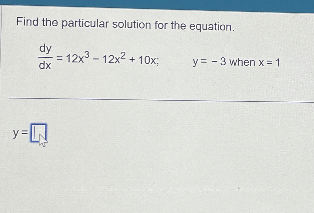 Solved Find the particular solution for the | Chegg.com