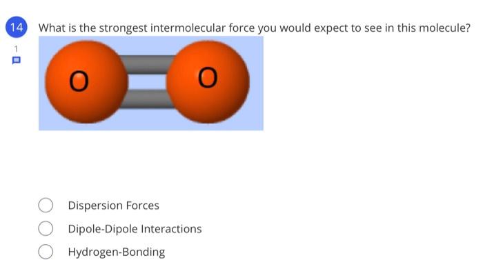 Solved 10 What is the strongest intermolecular force you | Chegg.com